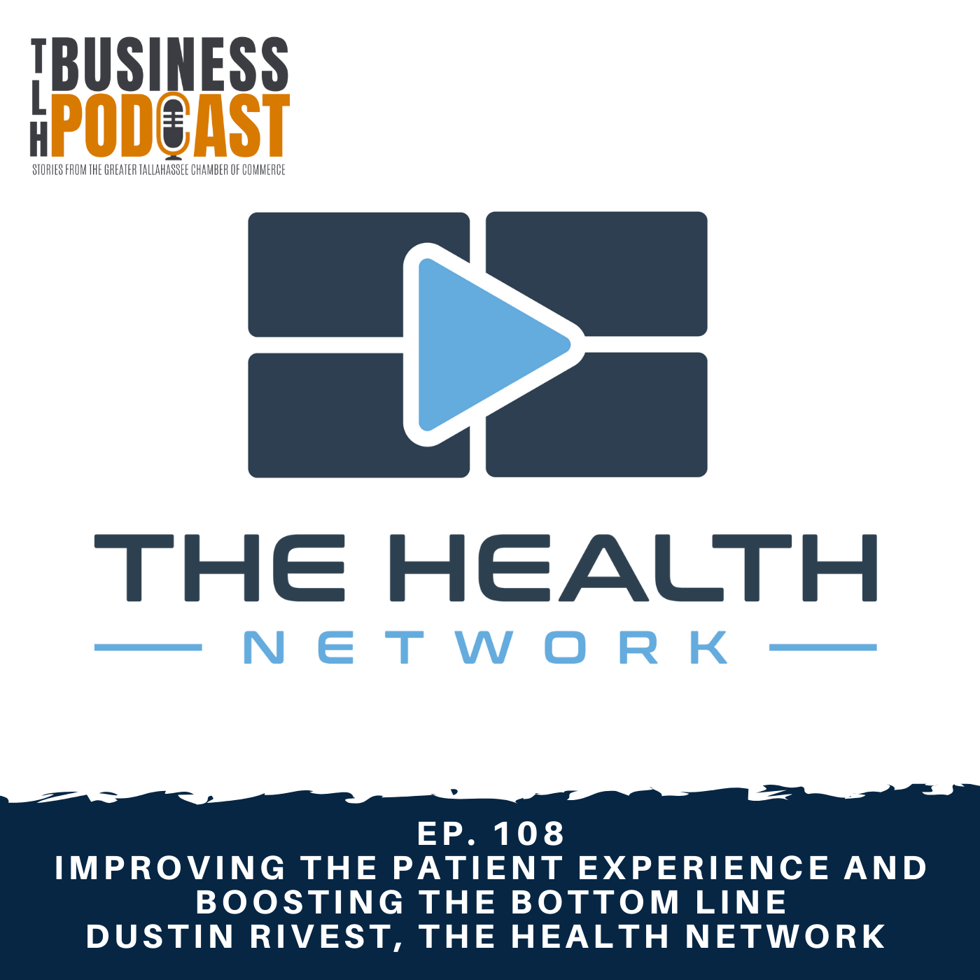 Ep. 108 Improving the Patient Experience and Boosting the Bottom Line ...