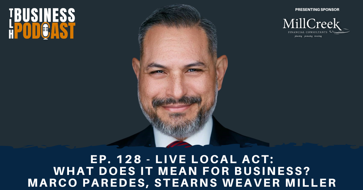 Ep. 128 Live Local Act: What Does it Mean For Businesses? Marco Paredes ...